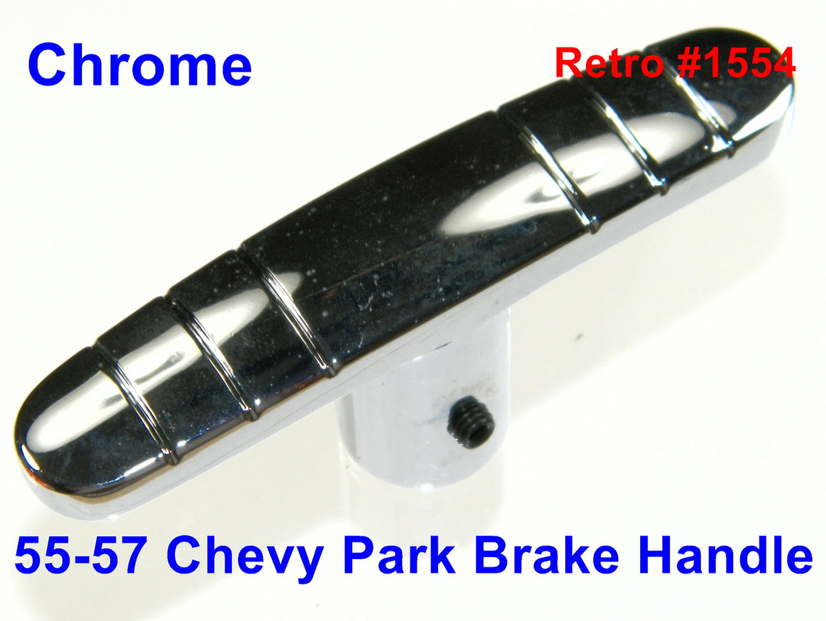 55-57 Chevy Park Brake Handle Parking Brake Handle New Chrome #1554 ...